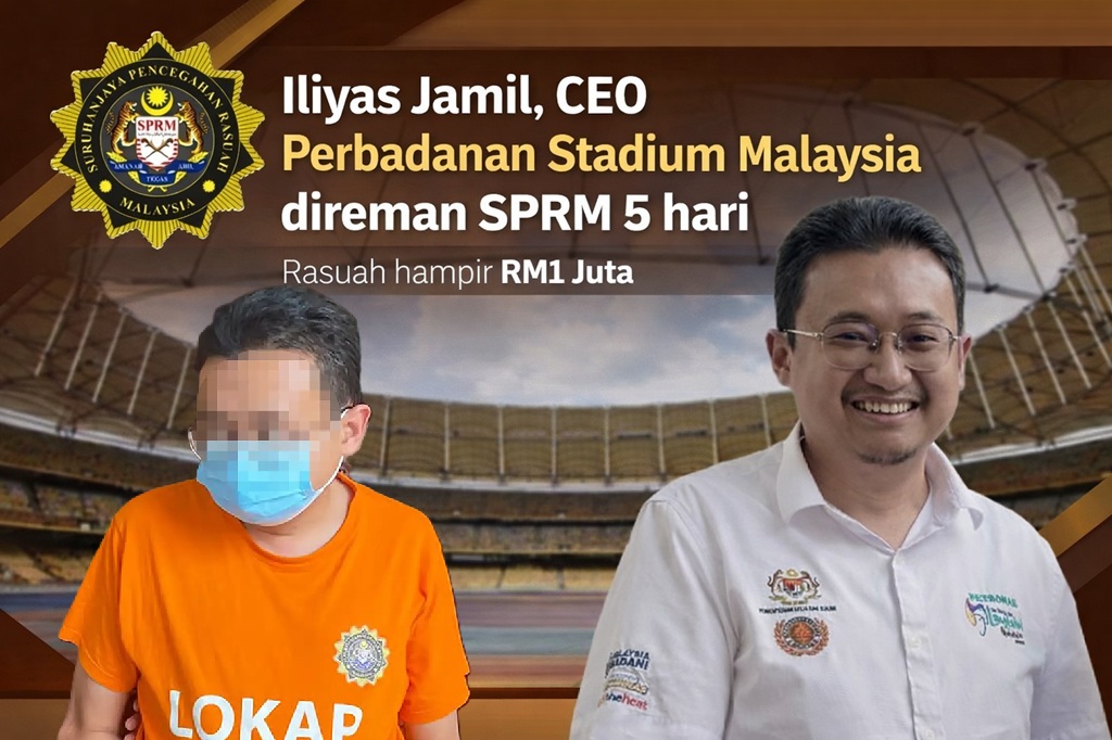 Iliyas Jamil, CEO Perbadanan Stadium Malaysia direman SPRM 5 hari ...